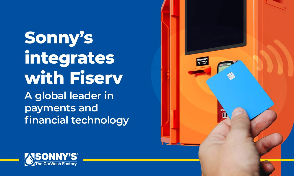 Sonny’s Integrates Fiserv Payment Technology, Enhancing Car Wash ...